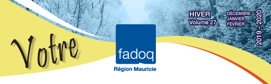 Votre FADOQ-Région Mauricie, vol. 27 - programmation loisirs et ...