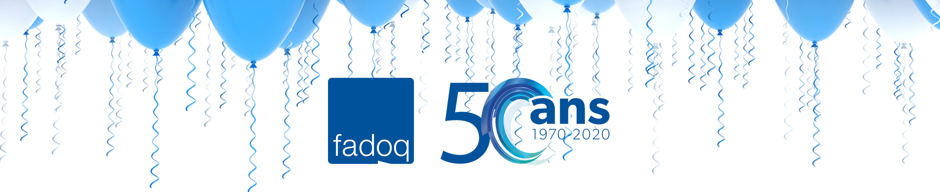 50 ANS, ÇA SE FÊTE! - FADOQ - La FADOQ est le plus grand organisme de ...