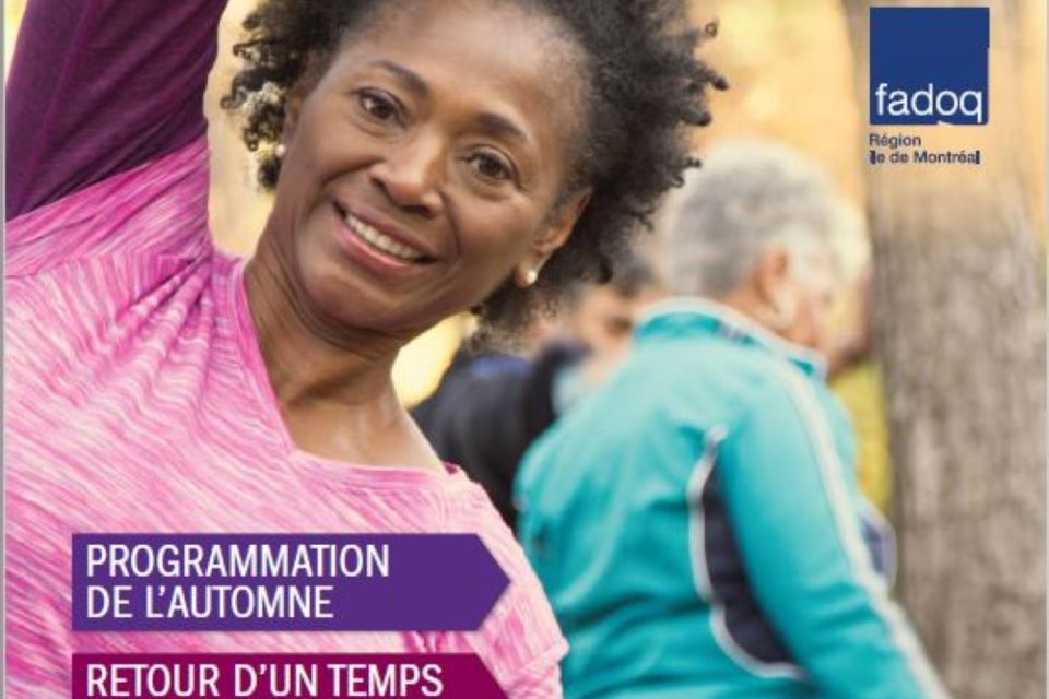 Le Montréal FADOQ - Automne 2022 - Actualités - FADOQ - La FADOQ est le ...