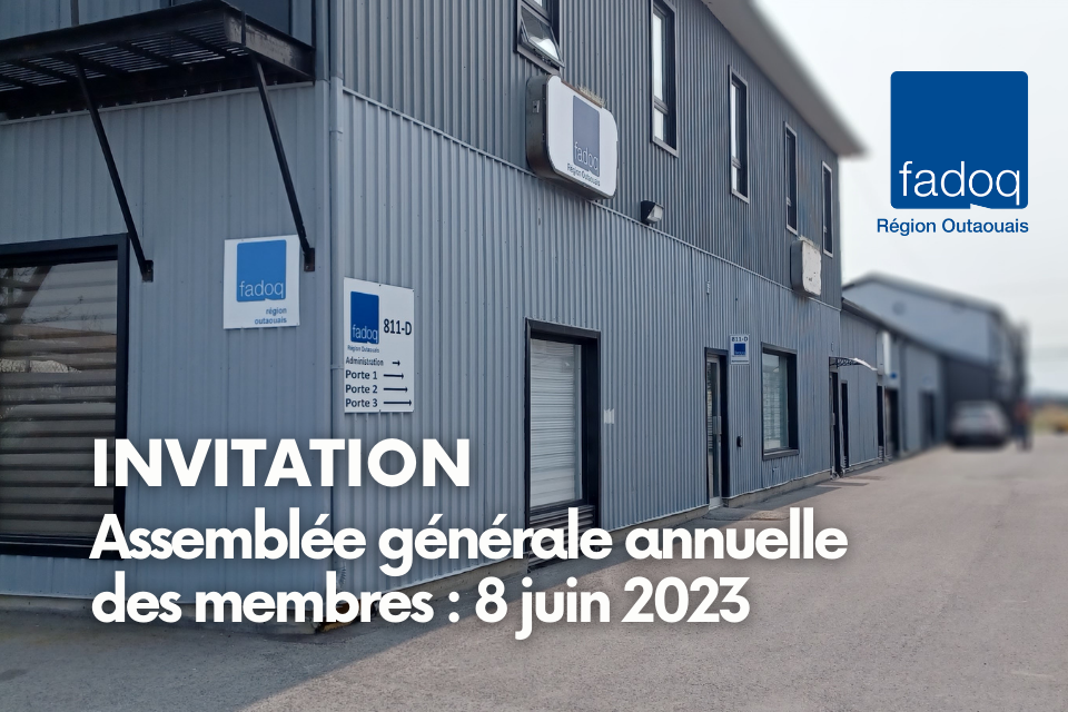 Avis de convocation à l'assemblée générale annuelle de la FADOQ ...